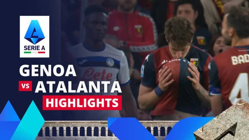 Italian Serie A Highlights: Genoa 2-3 Atalanta